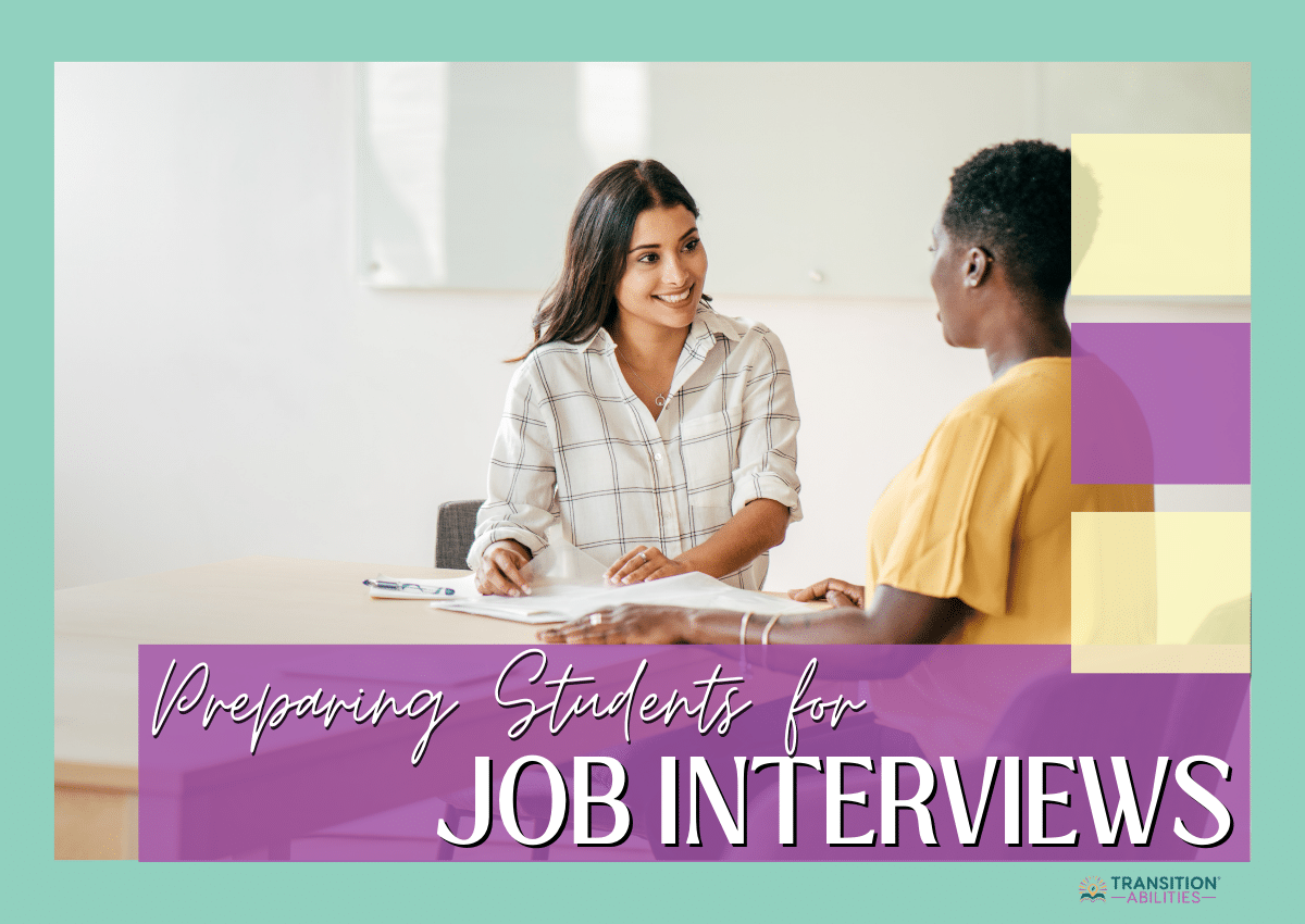 How to Prepare Students for Job Interviews - Transition Abilities