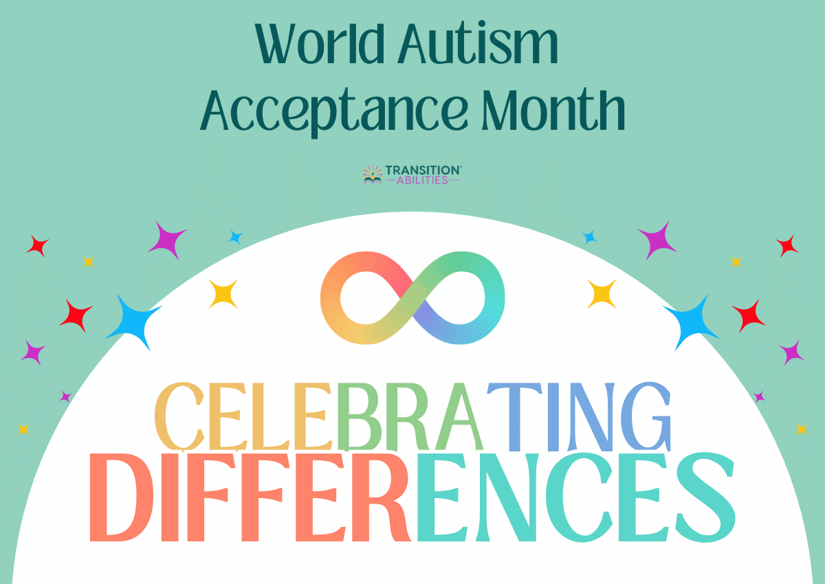 World Autism Acceptance Month 2026 - Transition Abilities