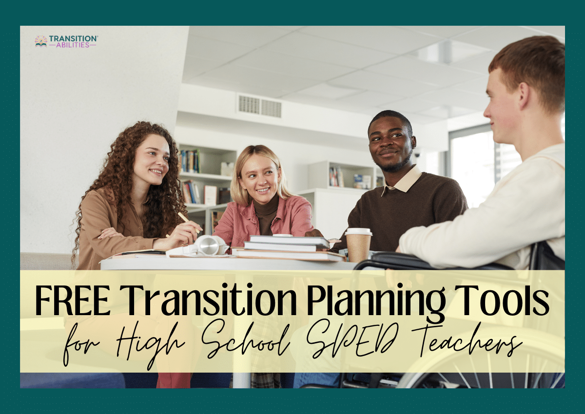 Free Transition Planning Tools for High School SPED Teachers ...